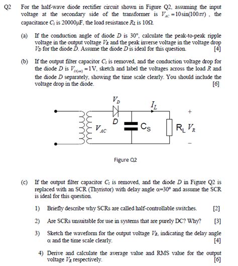Q2 For The Half Wave Diode Rectifier Circuit Shown In