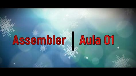 Assembler Aula 01 Youtube