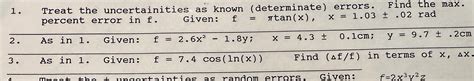 Solved Treat The Uncertainities As Known Determinate