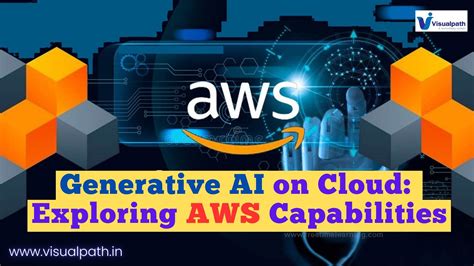 Generative Ai On Cloud Exploring Aws Capabilities Best Software