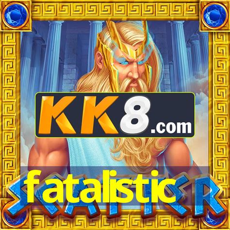 Fatalistic Ios