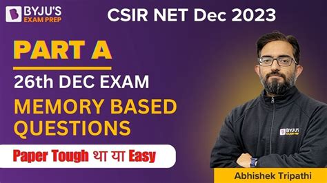 csir net dec 2023 life science exam part a 26th dec memory based
