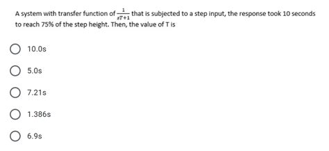 Solved A System With Transfer Function Of That Is Chegg Com