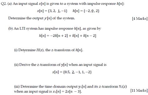 Solved Q A An Input Signal X N Is Given To A System Chegg