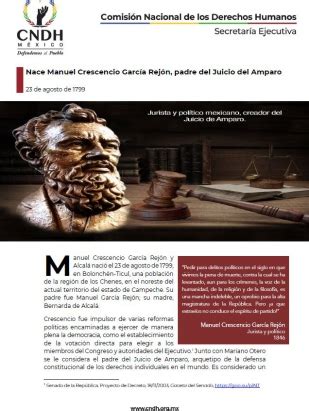 Nace Manuel Crescencio García Rejón Padre Del Juicio Del Amparo