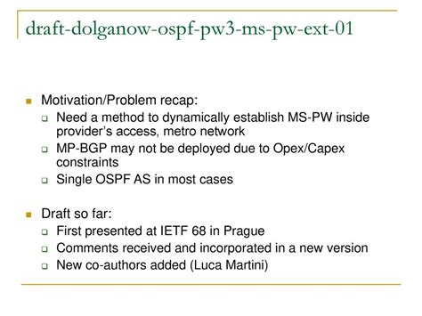 Ietf 70 Vancouver Draft Dolganow Ospf Pw3 Ms Pw Ext Ppt Download