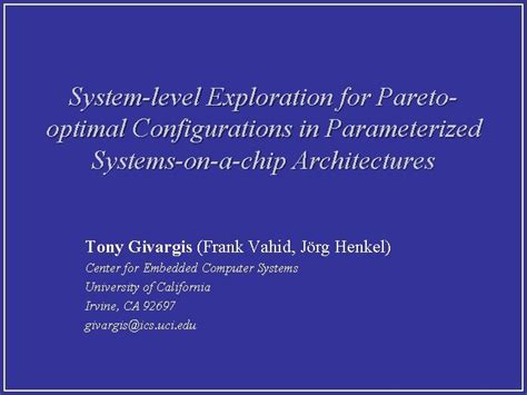 Systemlevel Exploration For Paretooptimal Configurations In Parameterized Systemsonachip