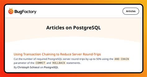 Articles On PostgreSQL BugFactory