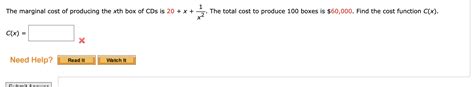 Solved The Marginal Cost Of Producing The X Th Box Of Cds Is
