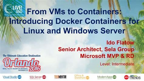 From Vms To Containers Introducing Docker Containers For Linux And Windows Server Pptx