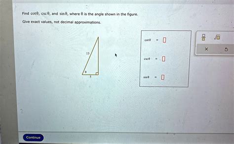Find Cot Csc And Sin Where Is The Angle Shown In The Figure Give Exact