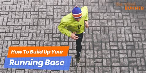 How To Build Up Your Running Base The Wired Runner