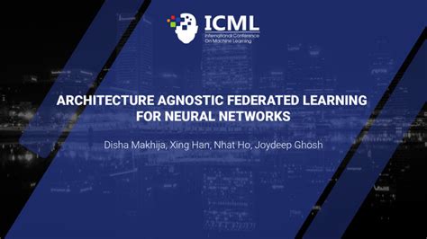 Disha Makhija Xing Han Nhat Ho Joydeep Ghosh · Architecture Agnostic
