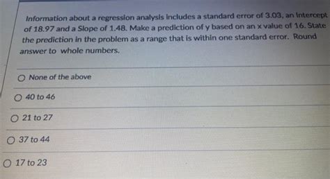 Solved Information About A Regression Analysis Includes A Chegg