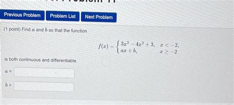 Solved 1 Point Find A And B So That The Function Chegg Com