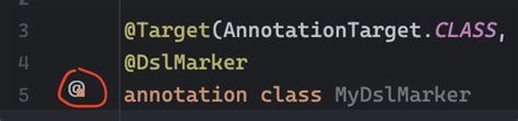 Valid Targets For Mydslmarker Annotations For Kotlin Dsls And The