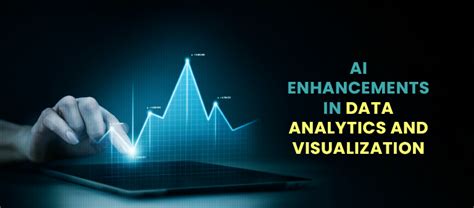 ai enhancements in data analytics and visualization