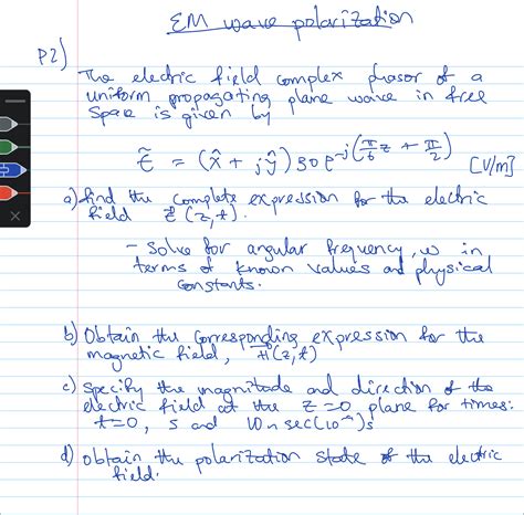 Solved Em Wave Polarization The Electric Field Complex