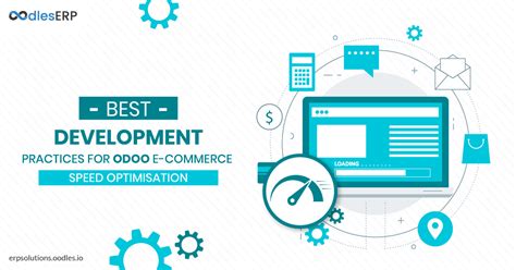 Best Development Practices For Odoo E Commerce Speed Optimisation