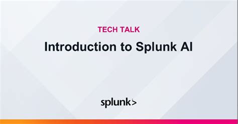 Introduction To Splunk Ai Splunk Community