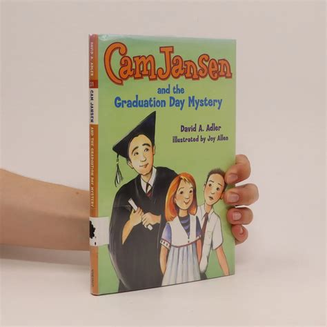 Cam Jansen And The Graduation Day Mystery David A Adler Knihobotcz