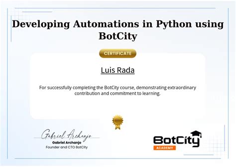 Developing Automations In Python Using Botcity This Digital Credential Was Luis José Rada Cordoba