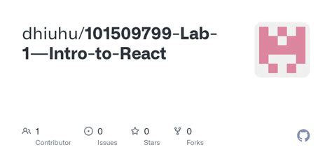 Github Dhiuhu101509799 Lab 1 Intro To React