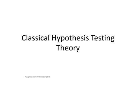 Ppt Classical Hypothesis Testing Theory Review Powerpoint Presentation Id 9683300