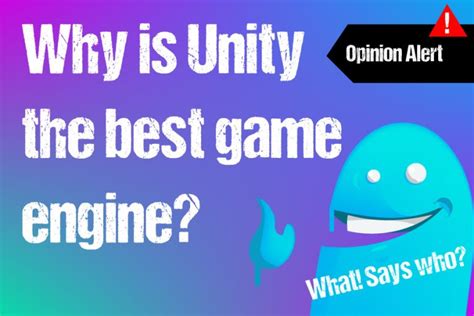 Why Unity Is The Best Game Engine Game Gunk