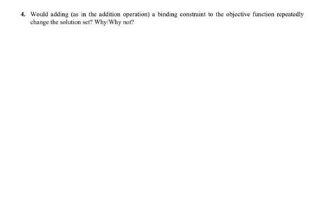 Solved 4 Would Adding As In The Addition Operation A