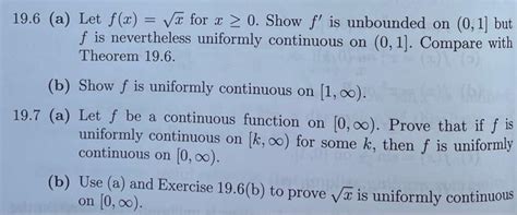 solved 19 6 a let f x x for x≥0 show f′ is unbounded on