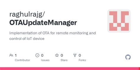 GitHub Raghulrajg OTAUpdateManager Implementation Of OTA For Remote Monitoring And Control Of