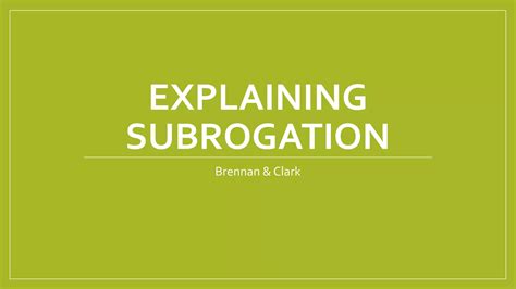 Explaining Subrogation Pptx
