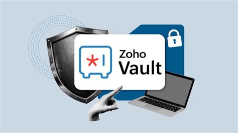 Zoho Vault Review A Secure Password Manager For Data Protection And Strong Team Efficacy
