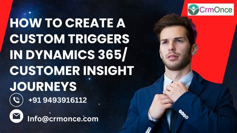 How To Create A Custom Triggers In Dynamics 365 Marketing Customer