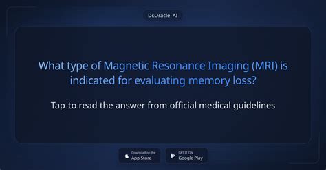 What Type Of Magnetic Resonance Imaging Mri Is Indicated For Evaluating Memory Loss