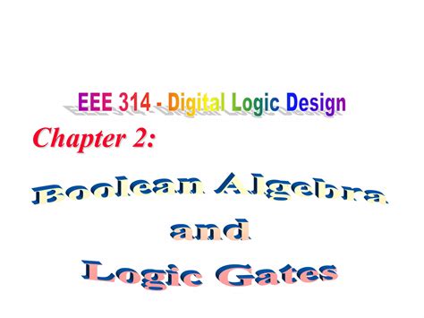 Digital Logic Design Chapter 2 Booleanalgebraandlogicgates Pdf