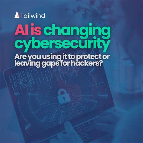 How Ai Can Boost Your Cybersecurity Tailwind It Posted On The Topic Linkedin
