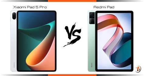 Banding Xiaomi Pad Pro Dan Redmi Pad Spesifikasi Dan Harga Di Malaysia Technave Bm