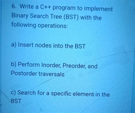 Write A C Program To Implement A Binary Search Tree Bst With The Foll