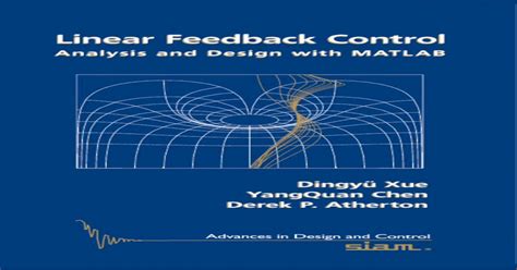 Pdf Linear Feedback Control Analysis And Design With Matlab Advances In Design And Control