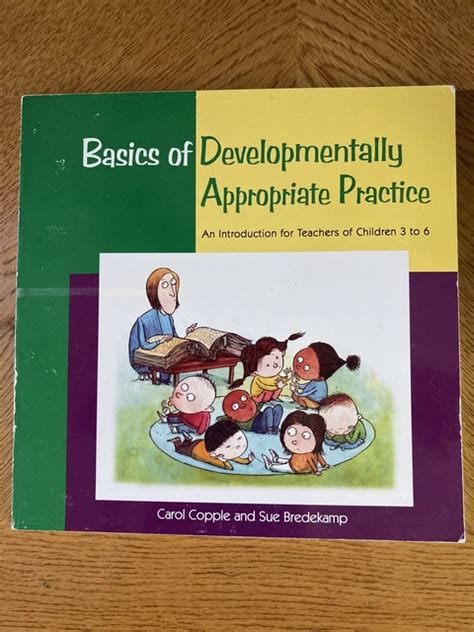 Basics Of Developmentally Appropriate Practice An Introduction For