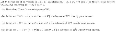 Solved Let U ﻿be The Set Of All Vectors X1x2x3