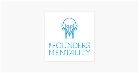 ‎the Founders Mentality On Apple Podcasts