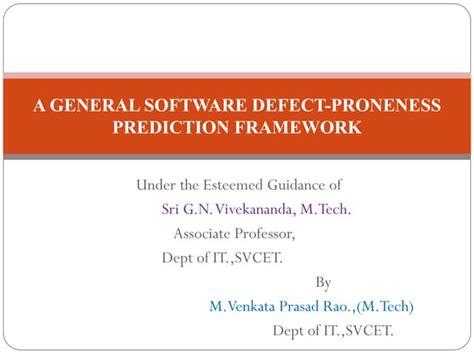 A General Software Defect Proneness Prediction Frameworkppt