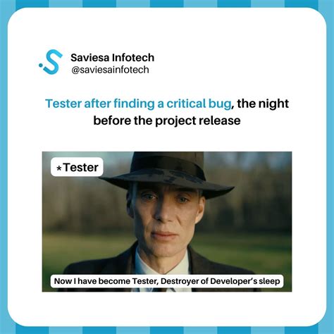 Saviesa Infotech On Linkedin Tester Qaanalyst Qatester Itmemes Oppenheimer Oppenheimermovie