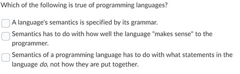 Solved Which Of The Following Is True Of Programming Chegg