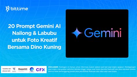 20 Prompt Gemini Ai Nailong And Labubu Untuk Foto Kreatif Bersama Dino Kuning