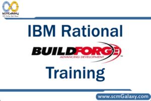 IBM Rational Build Forge Training Build Forge Course ScmGalaxy ScmGalaxy