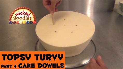 Topsy Turvy Cake Tutorial 4 Doweling Topsy Turvy Cake Cake Decorating Tips Topsy Turvy